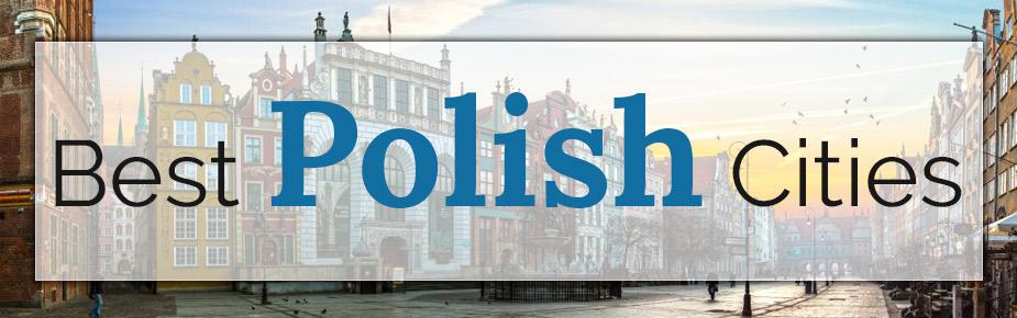 Best Polish Cities To Visit | Complete City Guides Travel Blog